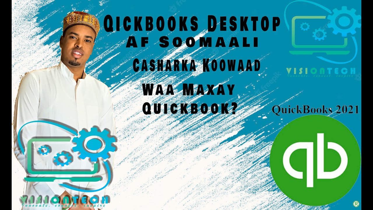Waa Maxay Quickbooks Desktop || Whats Quickbooks - YouTube