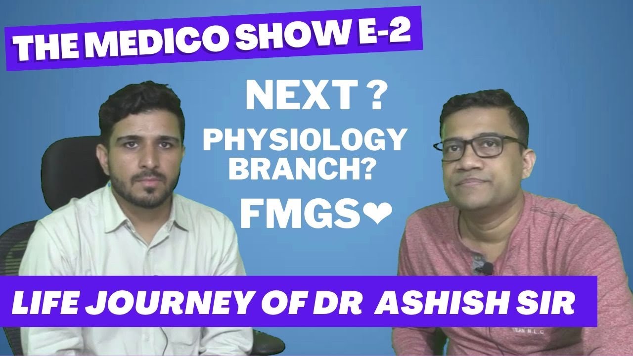 Life journey of Dr Ashish Sir from MD Physiology to favourite faculty ...
