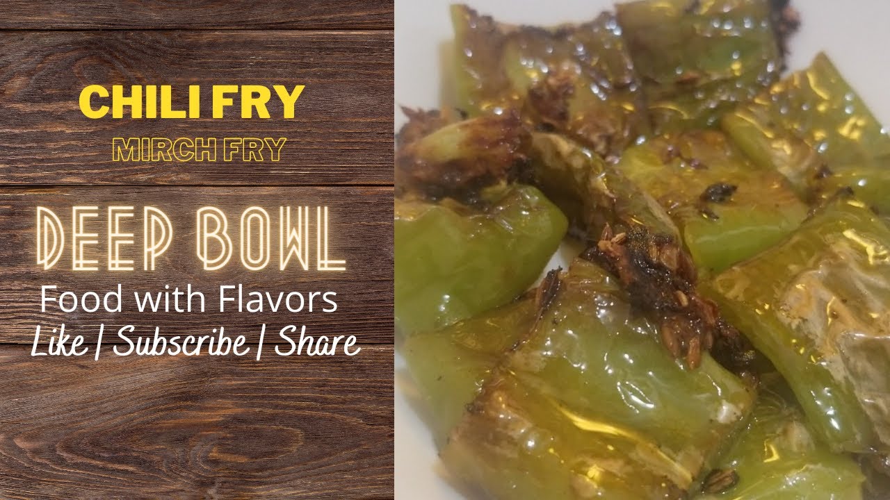 Chili Fry | Mirch Fry | Homemade Recipe | By Deep Bowl - YouTube