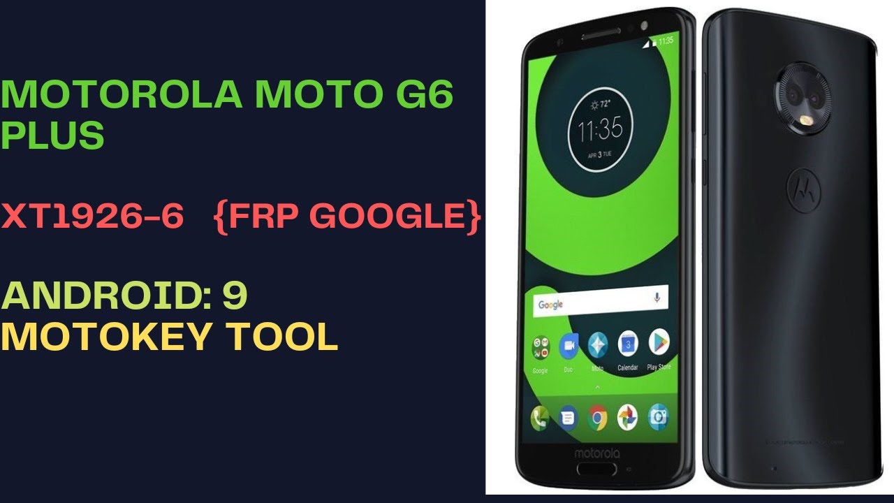 Motorola Moto G6 Plus FRP Security Bypass with Moto key Tool - YouTube