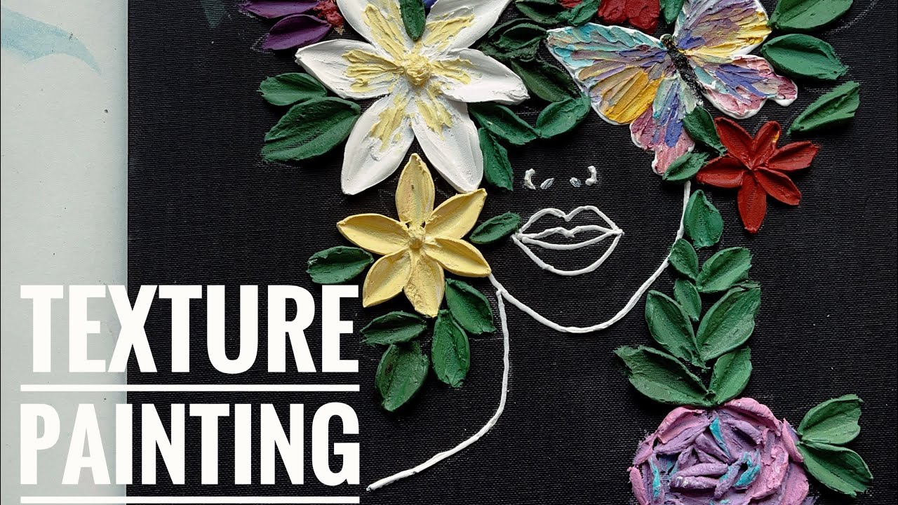 Modeling paste texture painting of women with flowers / diy texture ...