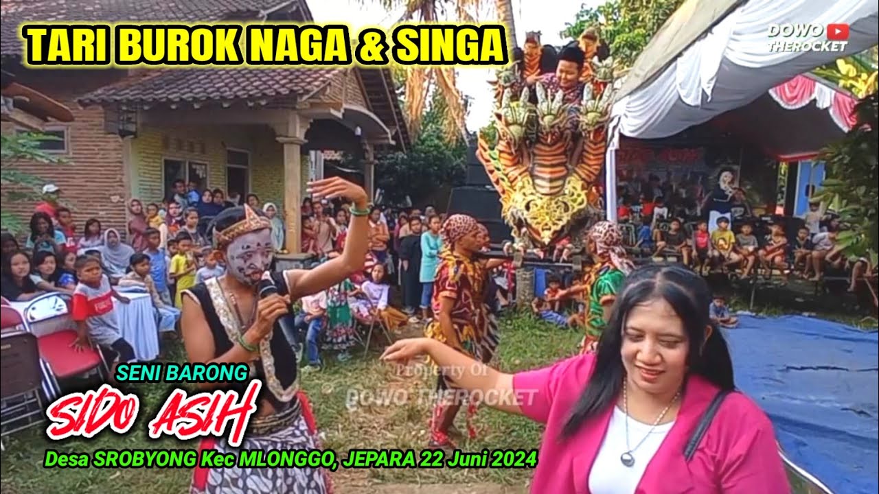 Tari Burok Naga & Singa Full Goyang | Seni Barong SIDO ASIH di Desa ...