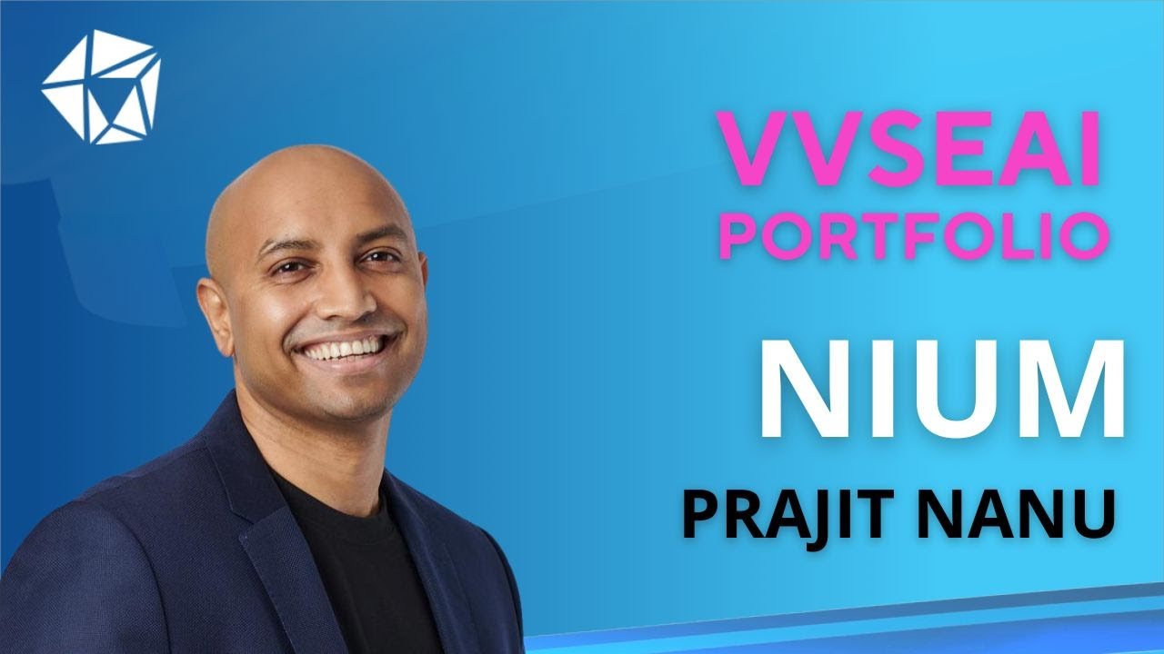 Why Vertex SEA - Prajit Nanu, CEO and Cofounder of Nium | Vertex ...