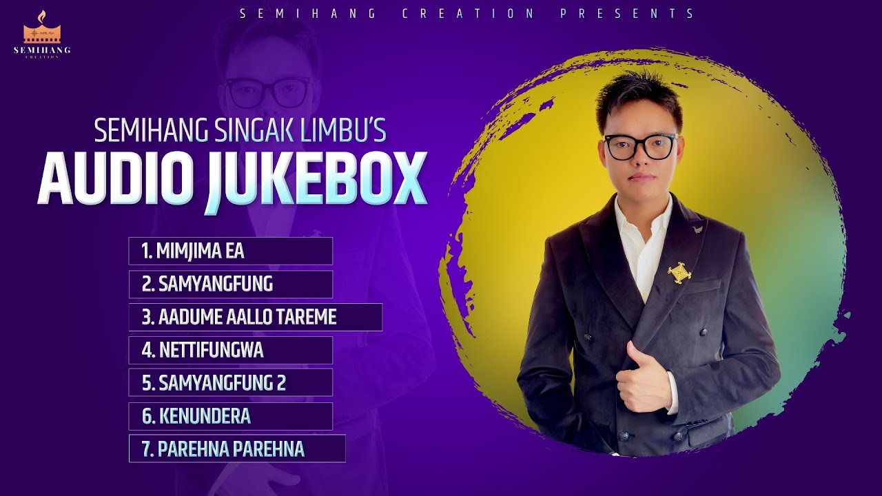 Semihang Singak Limbu || Audio jukebox || Romantic Limbu Love Songs ...
