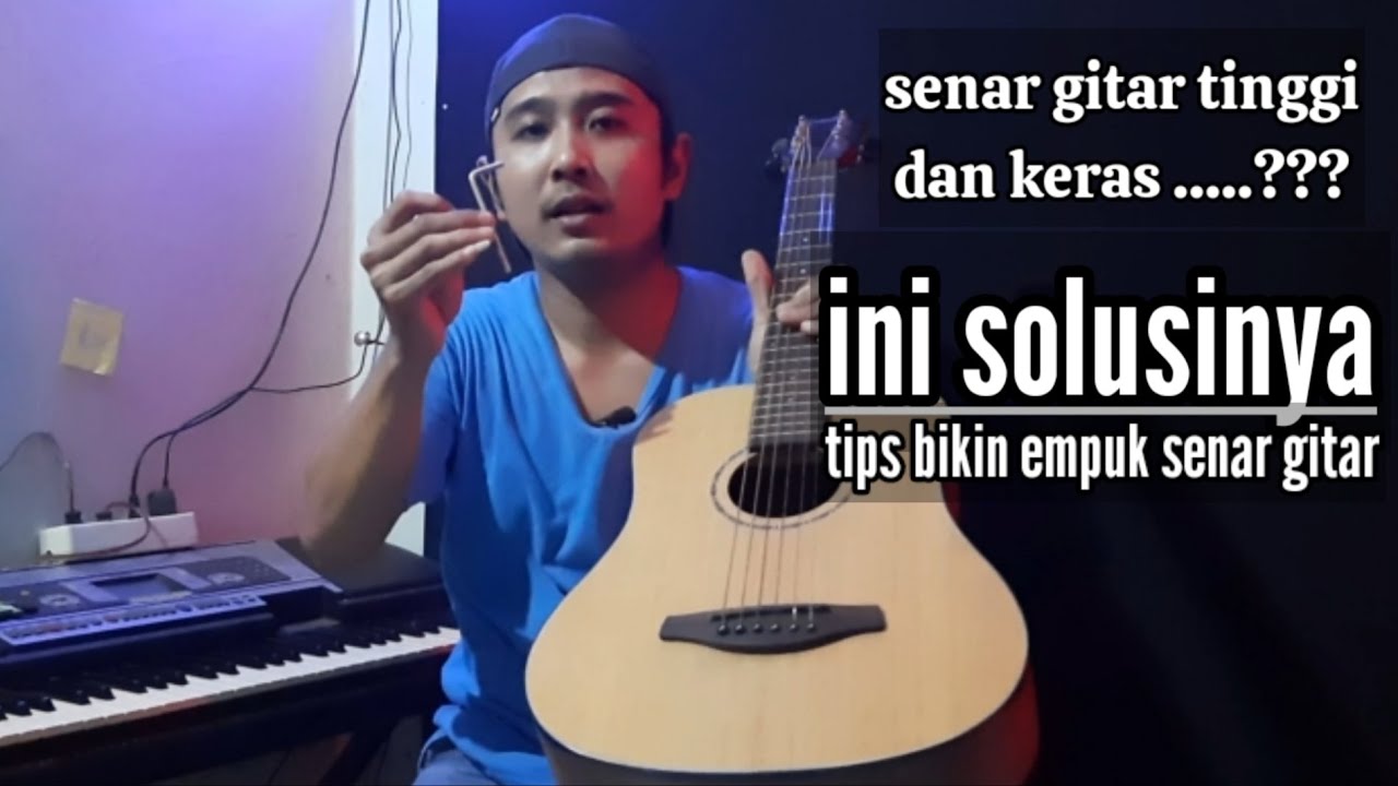 SENAR GITAR KERAS | tutorial agar senar gitar ceper dan empuk - YouTube