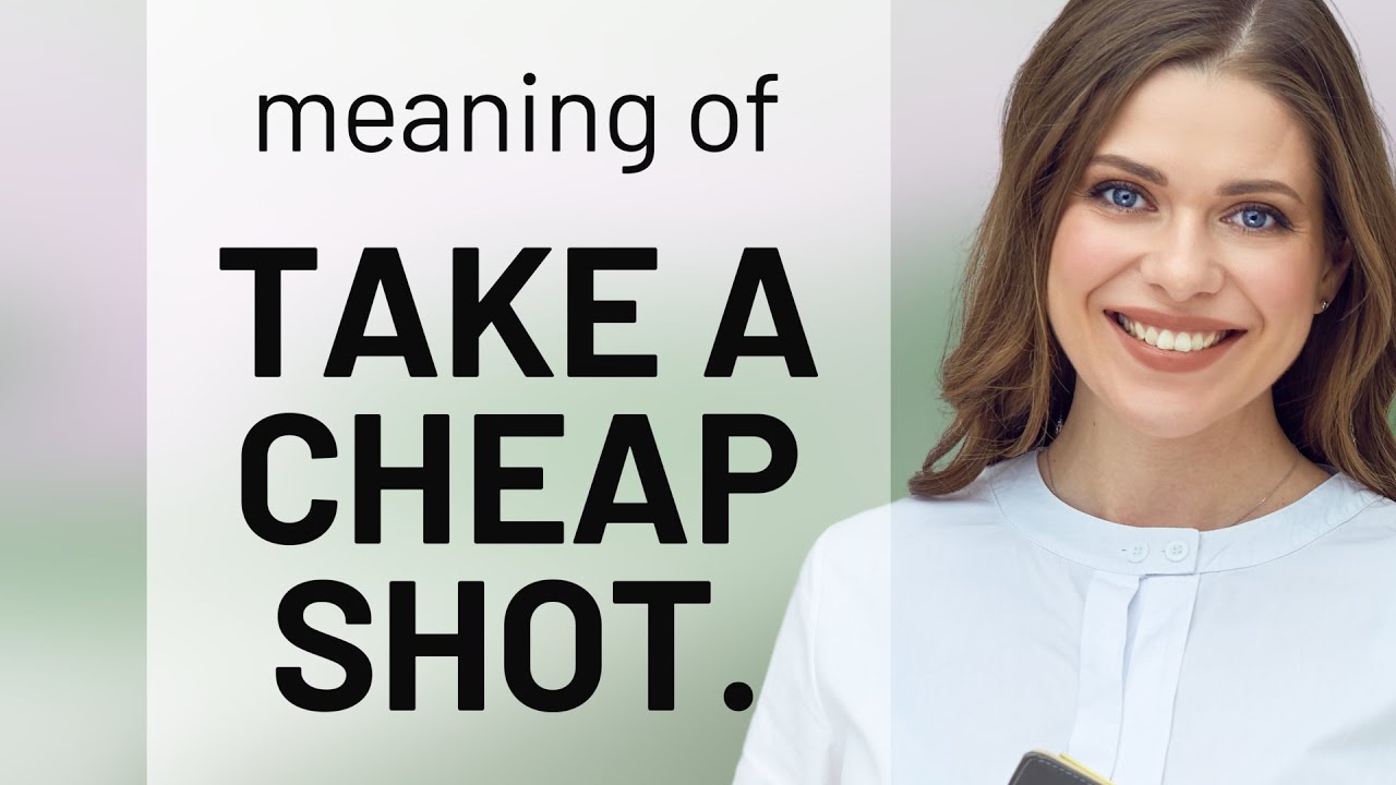 Unpacking "Take a Cheap Shot": A Guide to Understanding Slang - YouTube