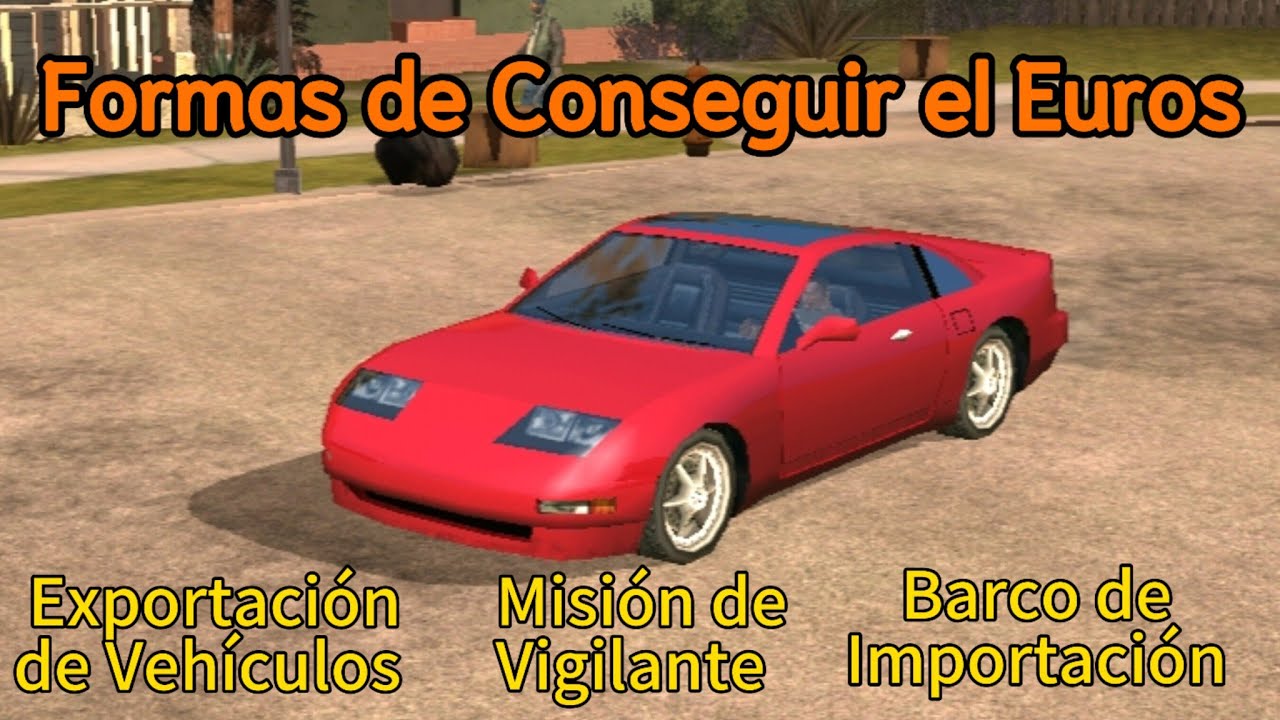 TODAS Las Formas de Conseguir el EUROS en GTA San Andreas - YouTube