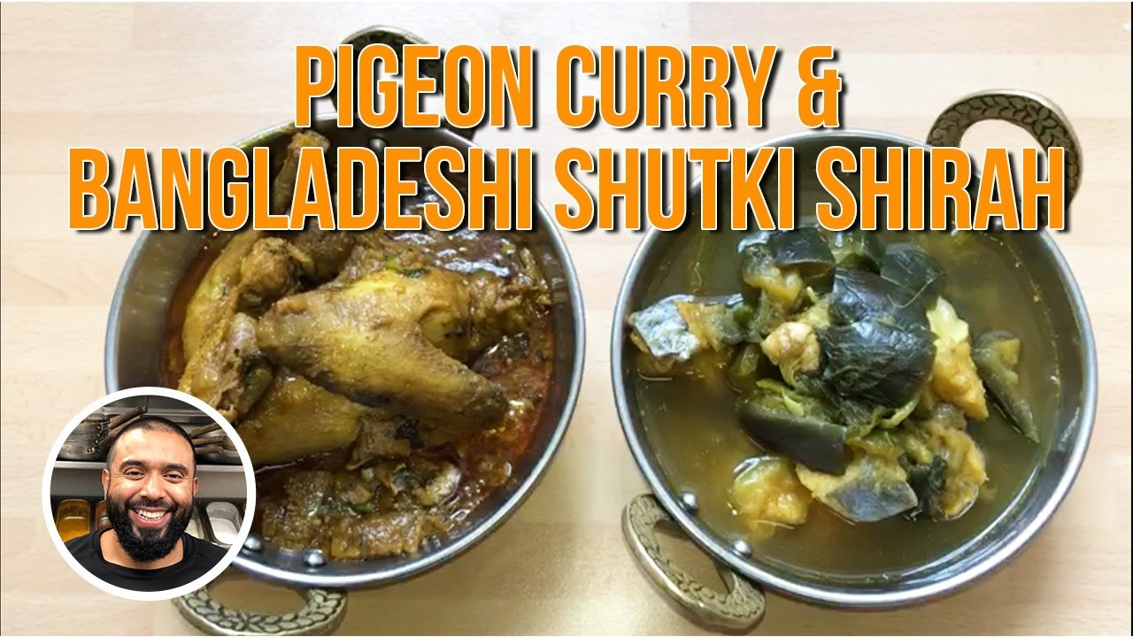 HOW TO COOK PIGEON CURRY & BANGLADESHI SHUTKI SHIRA | MUST WATCH ...