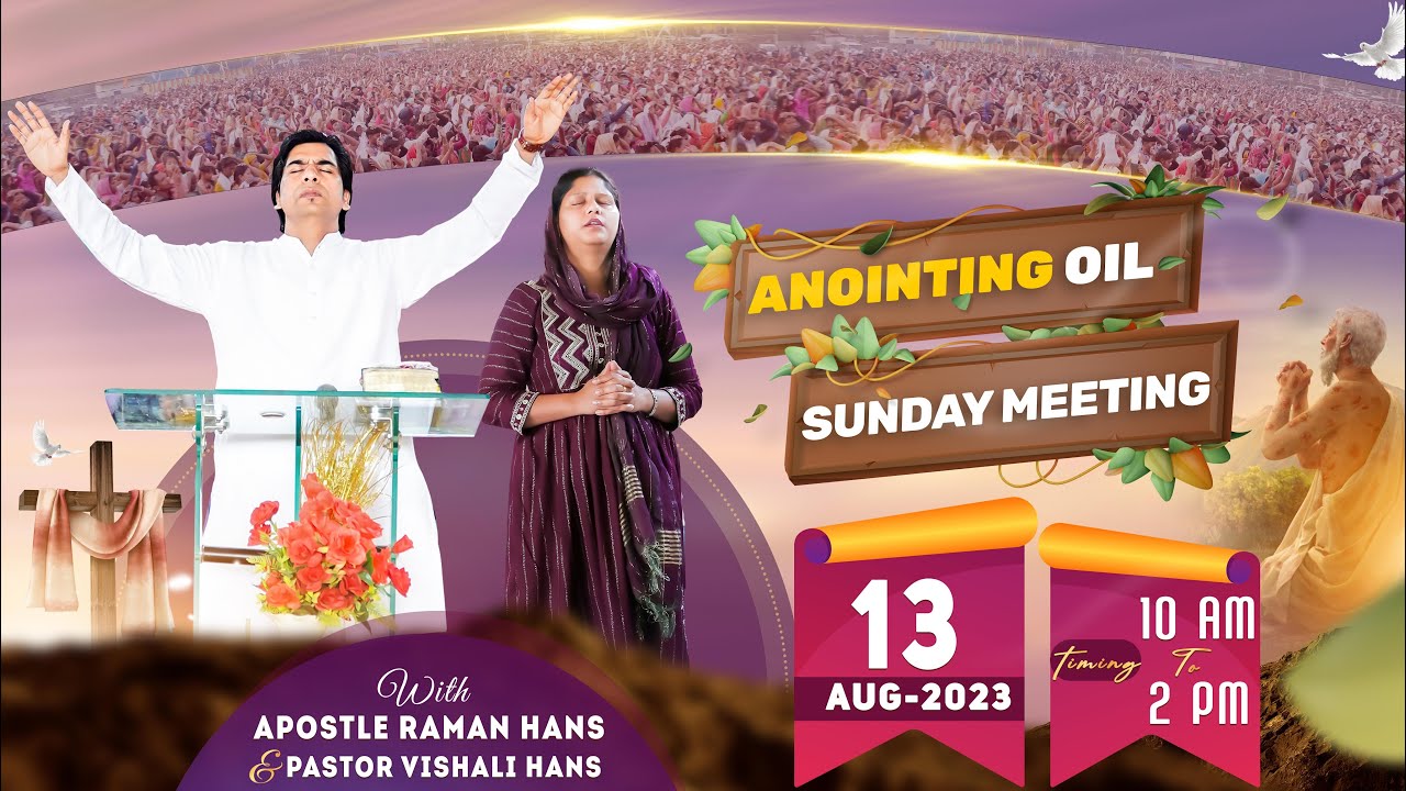 Anointing Oil Sunday Meeting | With Apostle Raman Hans | Raman Hans ...