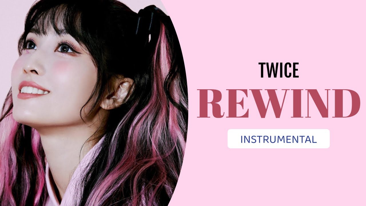 TWICE - REWIND (Clean Instrumental) - YouTube