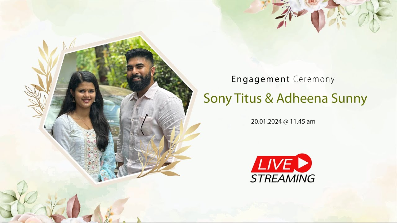 SONY TITUS & ADHEENA SUNNY || ENGAGEMENT || 20.01.2024 || TIME : 11:45 ...