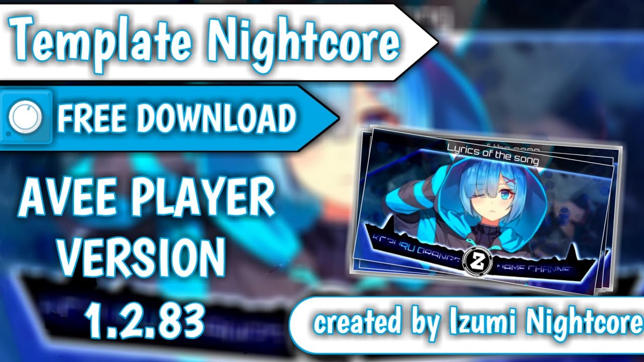 Avee Player -Template Nightcore Lyrics - [FREE DOWNLOAD] - creator by ...