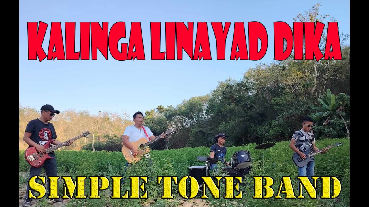 Kalinga Linayad Dika | Simple Tone Band - YouTube