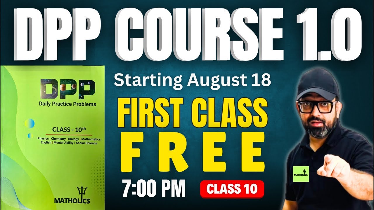 DPP Course 1.0 - First Class FREE | Class 10 Maths & Science | Classes ...