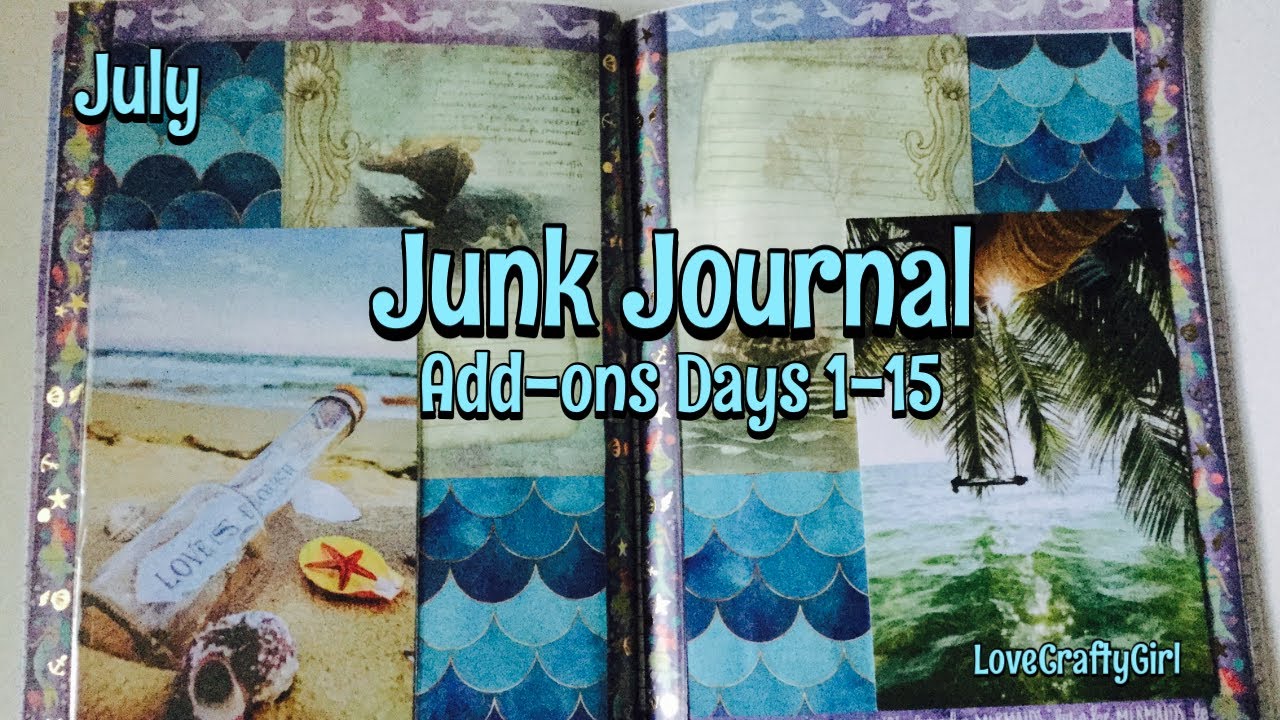 July Junk Journal Add-ons for Days 1-15 - YouTube