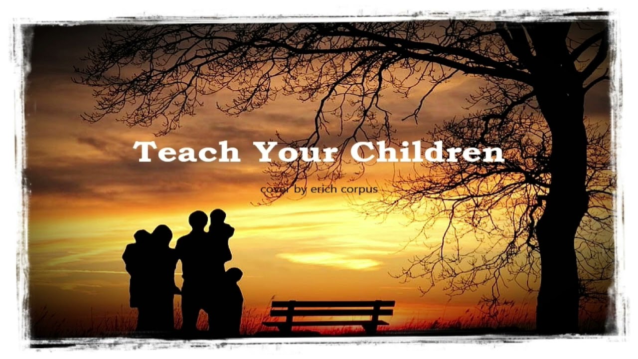 Teach Your Children (Crosby, Stills, Nash & Young) cover - YouTube