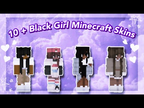 10+ Black Girl Minecraft Skins || nyla dasme - YouTube