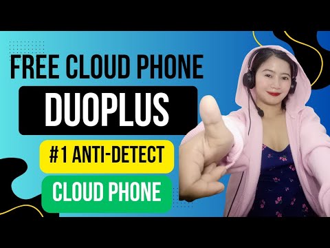 FREE CLOUD PHONE: DUOPLUS #1 ANTI-DETECT CLOUD PHONE EASY TO SET UP ...