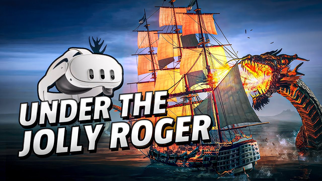 Under the Jolly Roger VR - Meta Quest 3 Gameplay | First Minutes [No ...