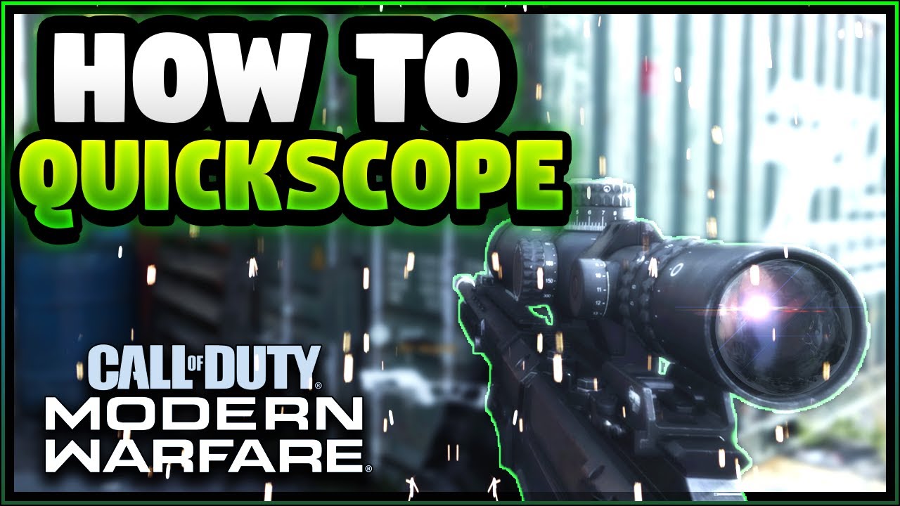 How To Quick Scope In 2021 In Modern Warfare - YouTube