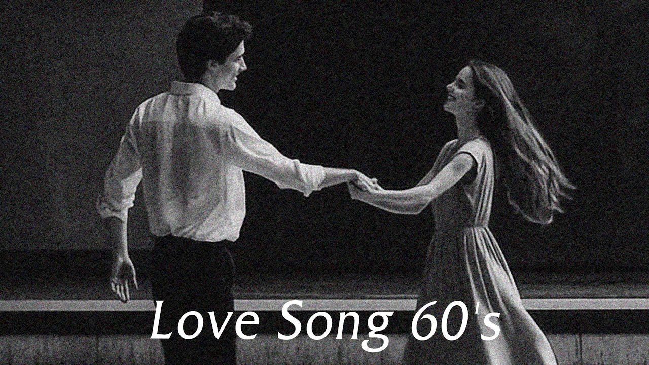 Soul of Love 🎶 The Most Unforgettable 60s Love Ballads – Timeless ...