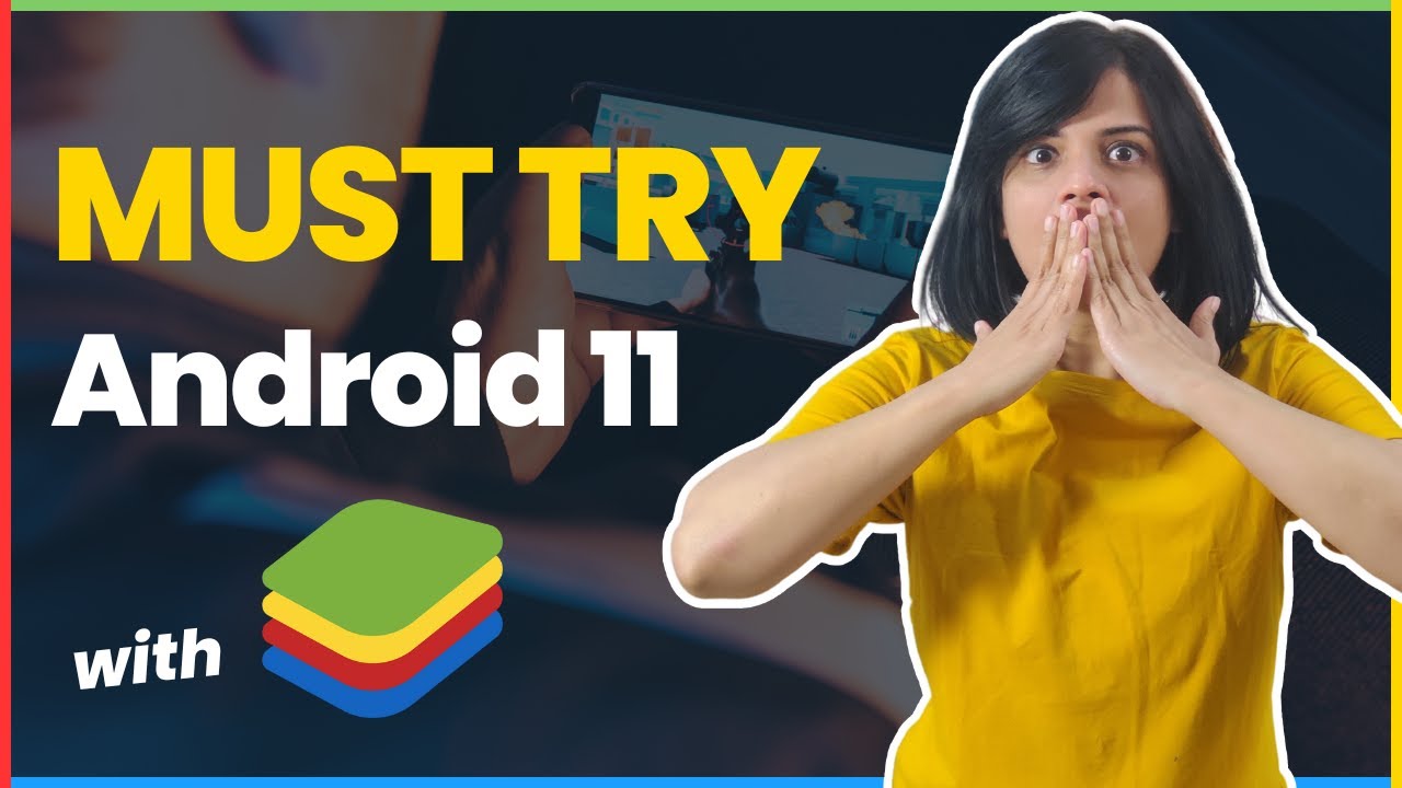 BlueStacks 5.10 Powered by Android 11 (Beta) - YouTube