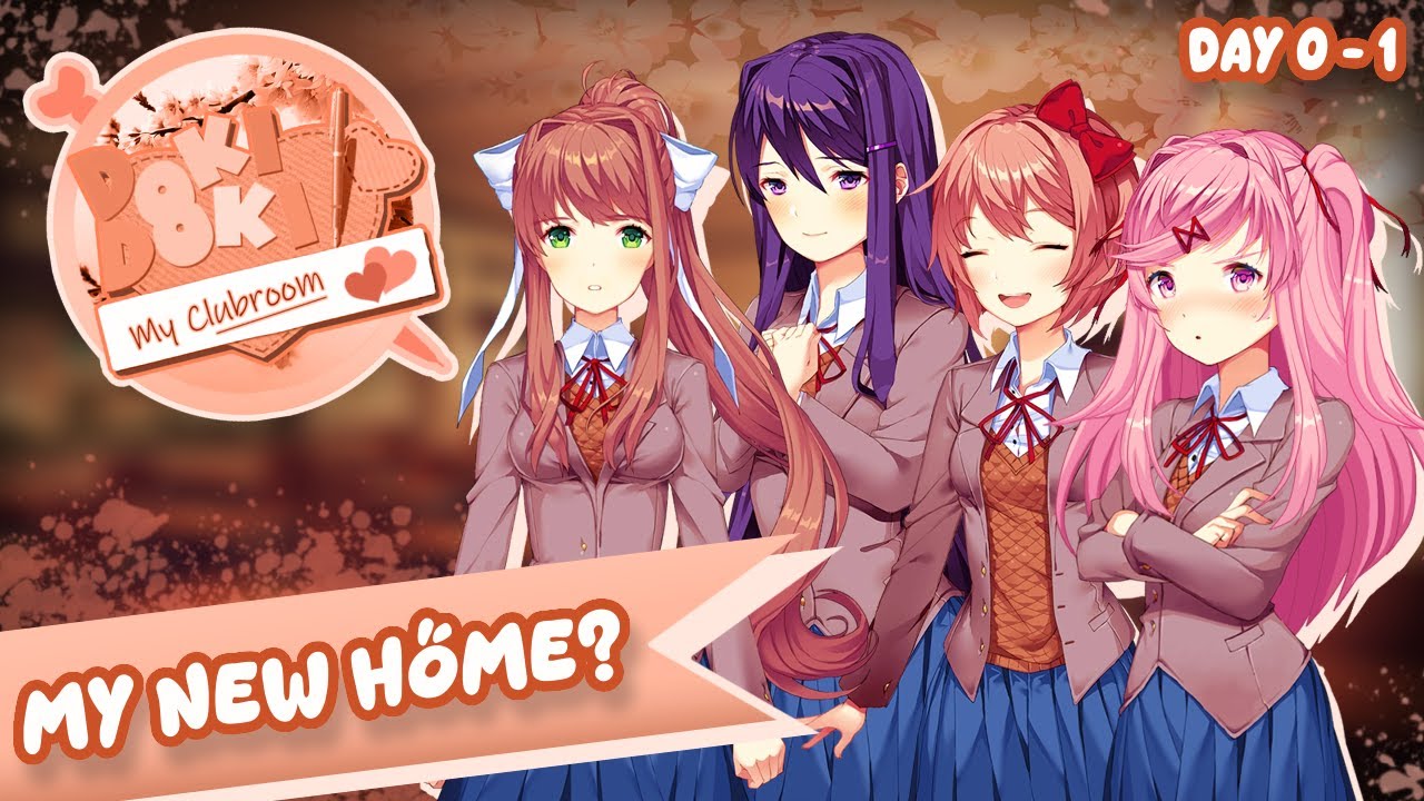 [DDLC - My Clubroom] ~ 🧡 My New Home? (Day 0 - 1) - YouTube