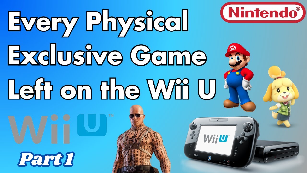Every Physical Exclusive Game Left On the Wii U (Part 1) - YouTube