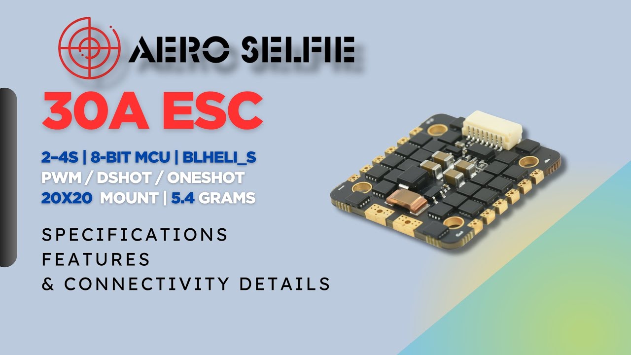 AERO SELFIE 30A 4in1 ESC for FPV Drones | Lightweight 20x20mm | Full ...