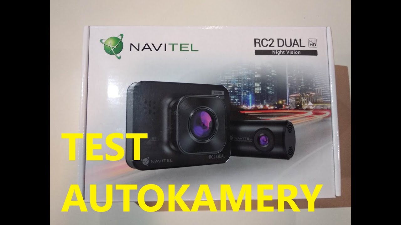 AUTOKAMERA NAVITEL RC2 DUAL - uživatelský test a první dojmy - YouTube