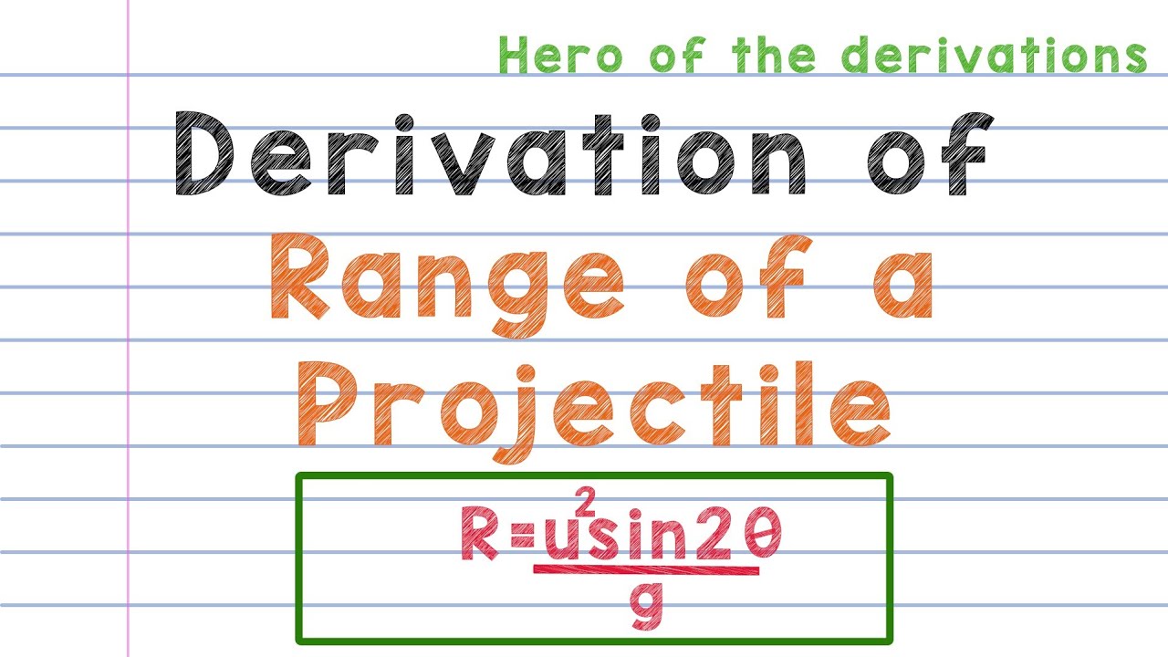 Derivation of equation of Range of a projectile. - YouTube