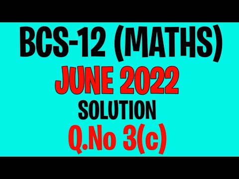 BCS012 - June 2022 Previous Year Solution | Q.no 3(c) | bcs-12 June ...