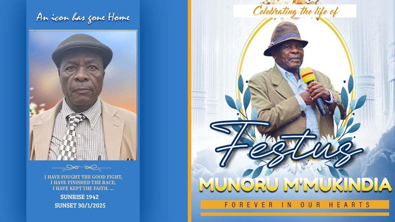 𝐈𝐍 𝐋𝐎𝐕𝐈𝐍𝐆 𝐌𝐄𝐌𝐎𝐑𝐘 𝐎𝐅 𝐓𝐇𝐄 𝐋𝐀𝐓𝐄 FESTUS MUNORU M'MUKINDIA (1942-30/1/2025 ...