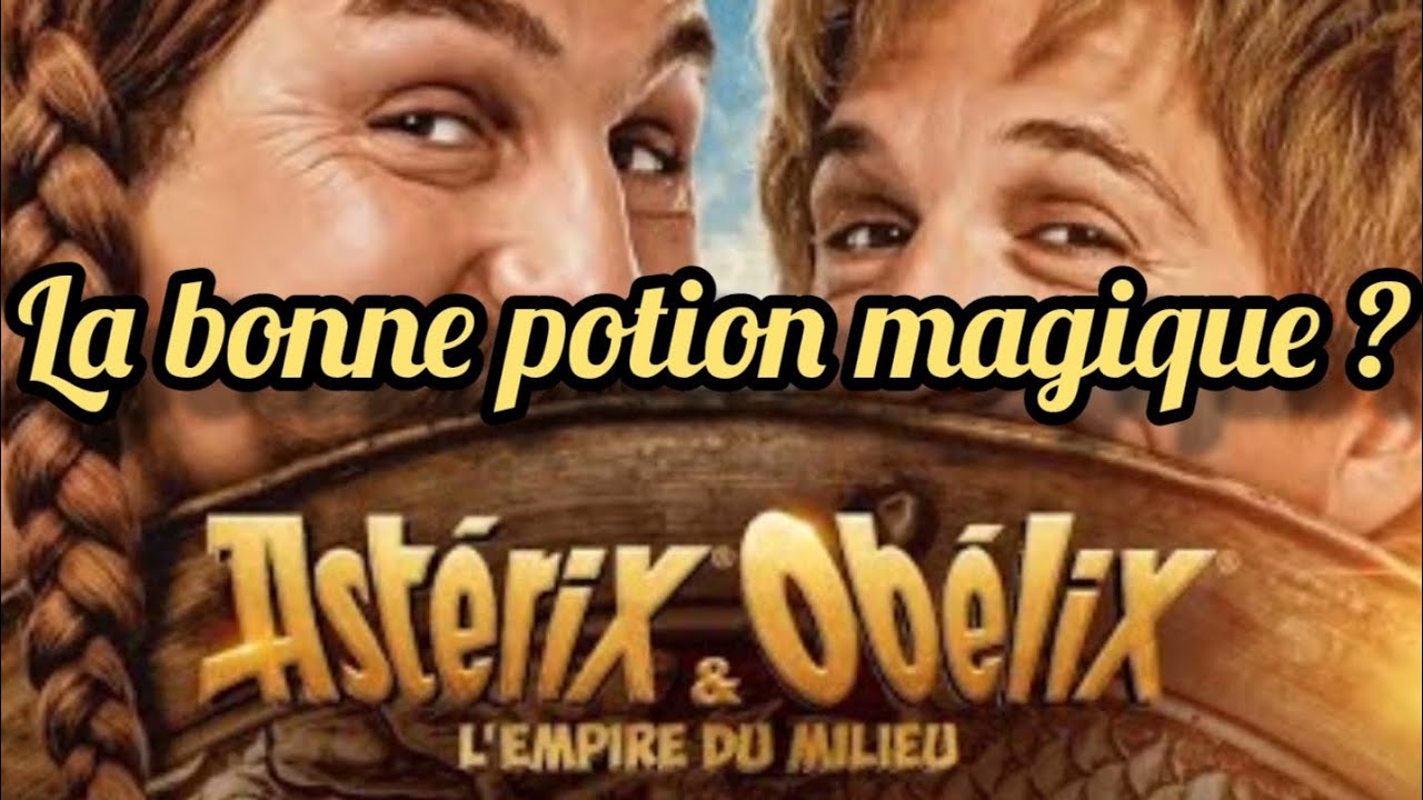 Critique ciné "Astérix & Obélix : L'empire du milieu" - La bonne potion ...