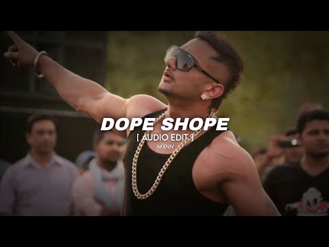 Dope Shope - Yo Yo Honey Singh - [ audio edit ] - YouTube