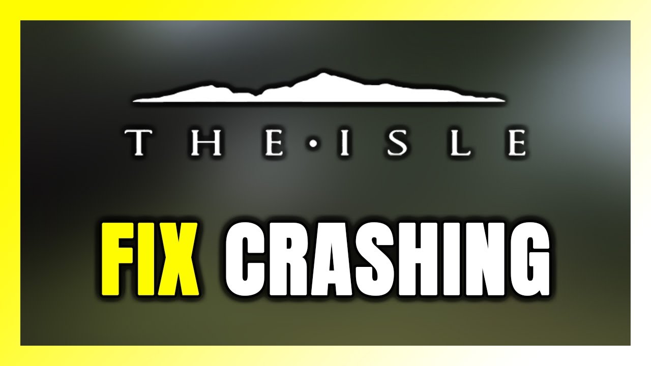 How to FIX The Isle Crashing - YouTube