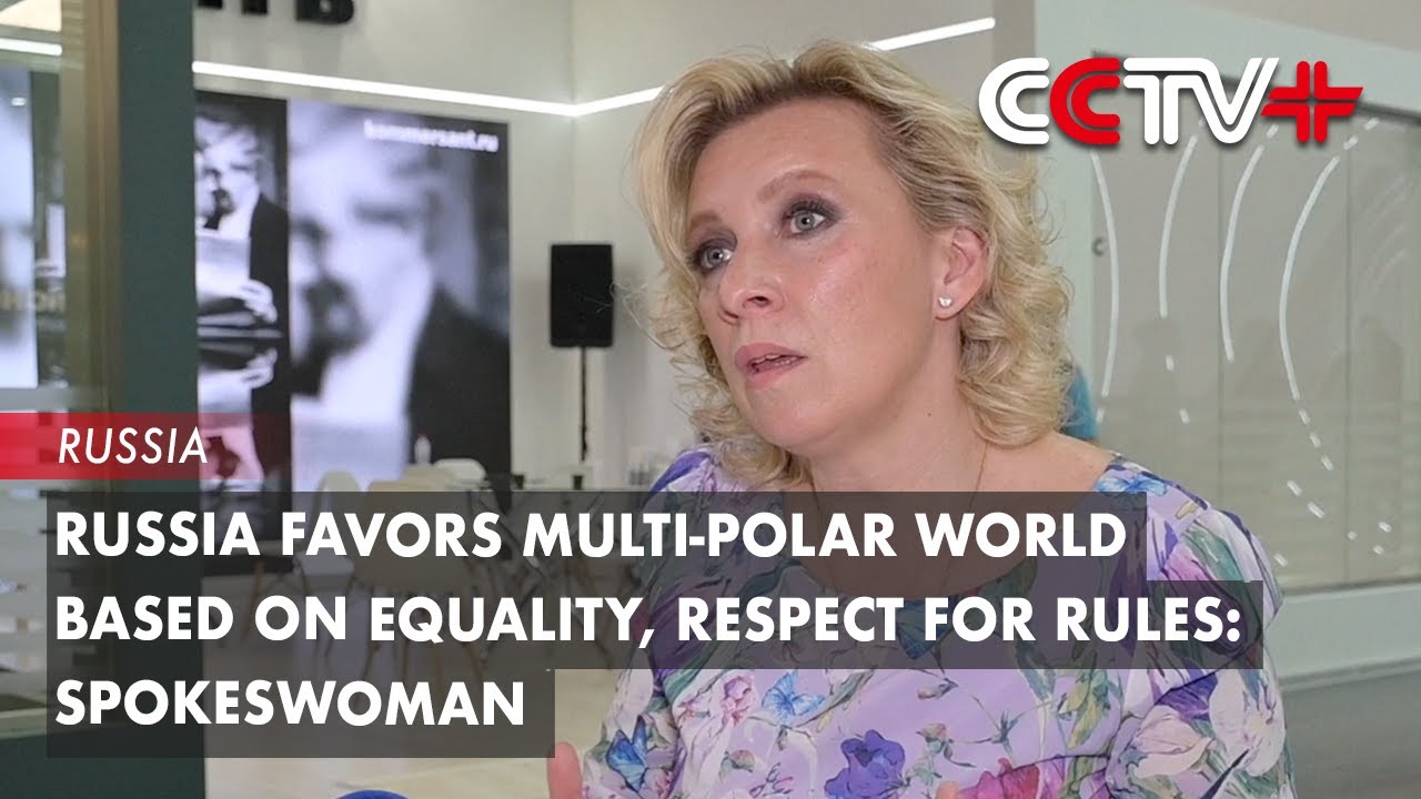 Russia Favors Multi-polar World Based on Equality, Respect for Rules ...