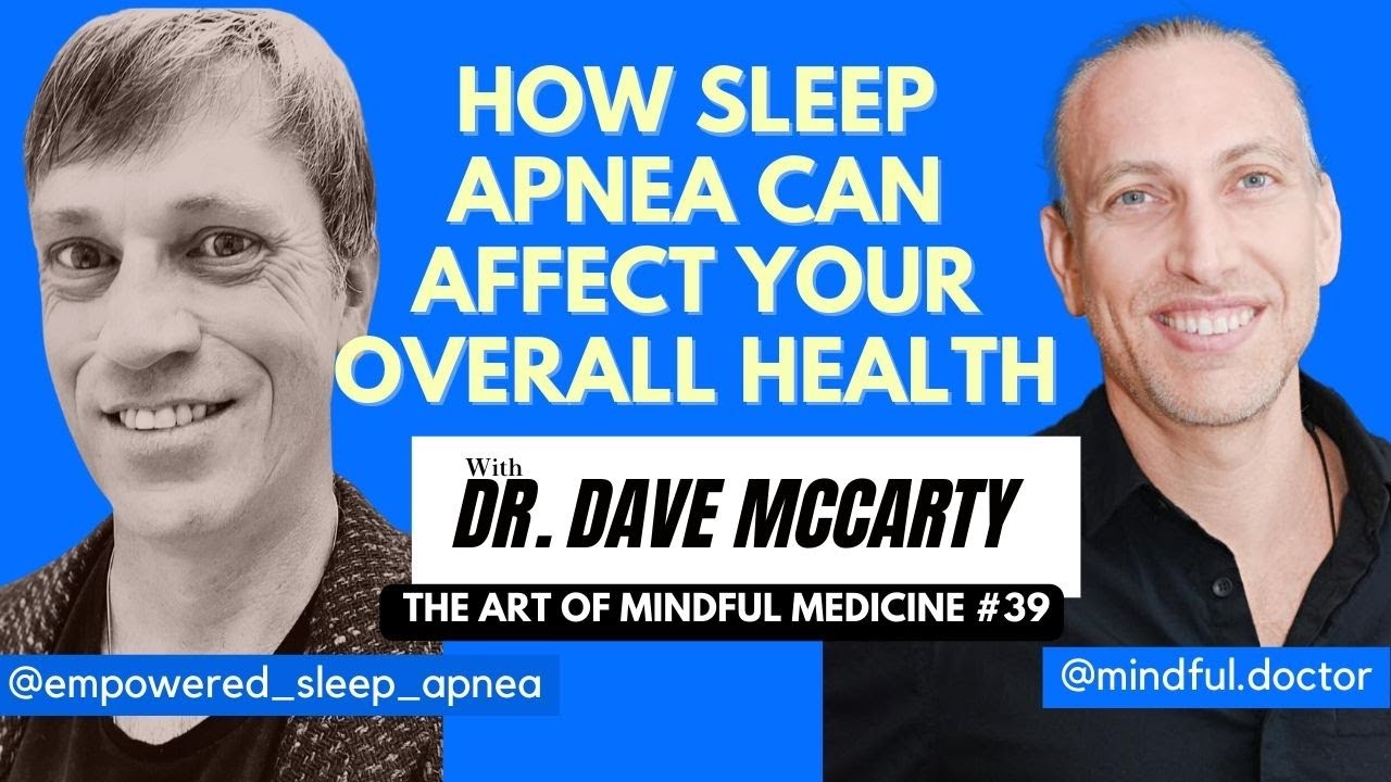 How sleep apnea can affect your overall health - Dr. Dave McCarty ...