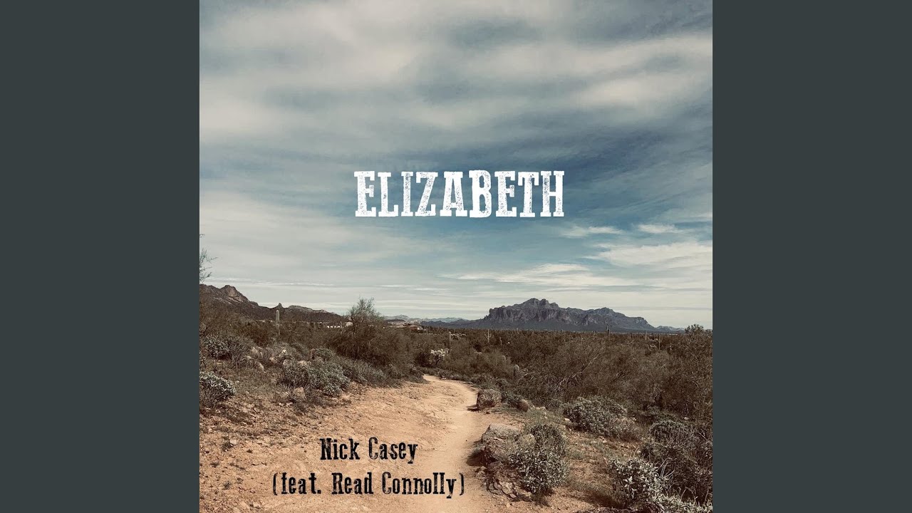 Elizabeth (feat. Read Connolly) - YouTube
