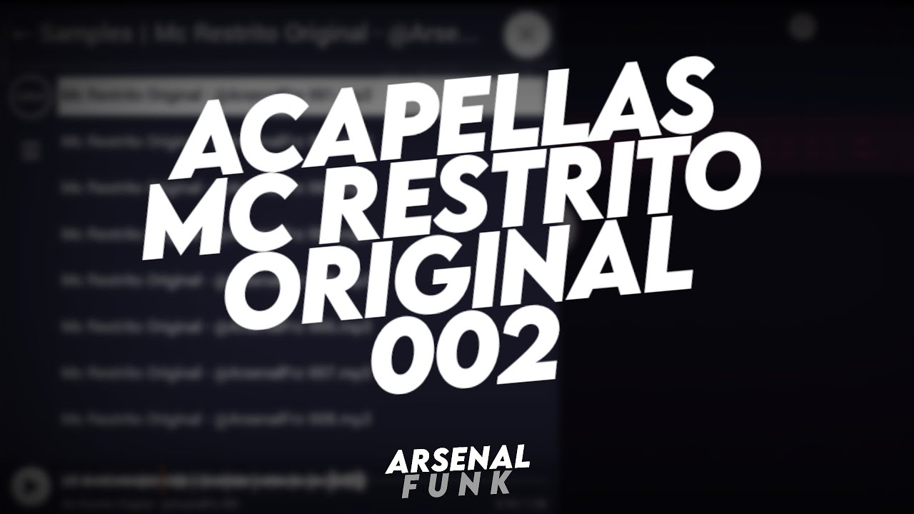 ACAPELLAS MC RESTRITO ORIGINAL 002 (Conteúdo Para DJs) - YouTube