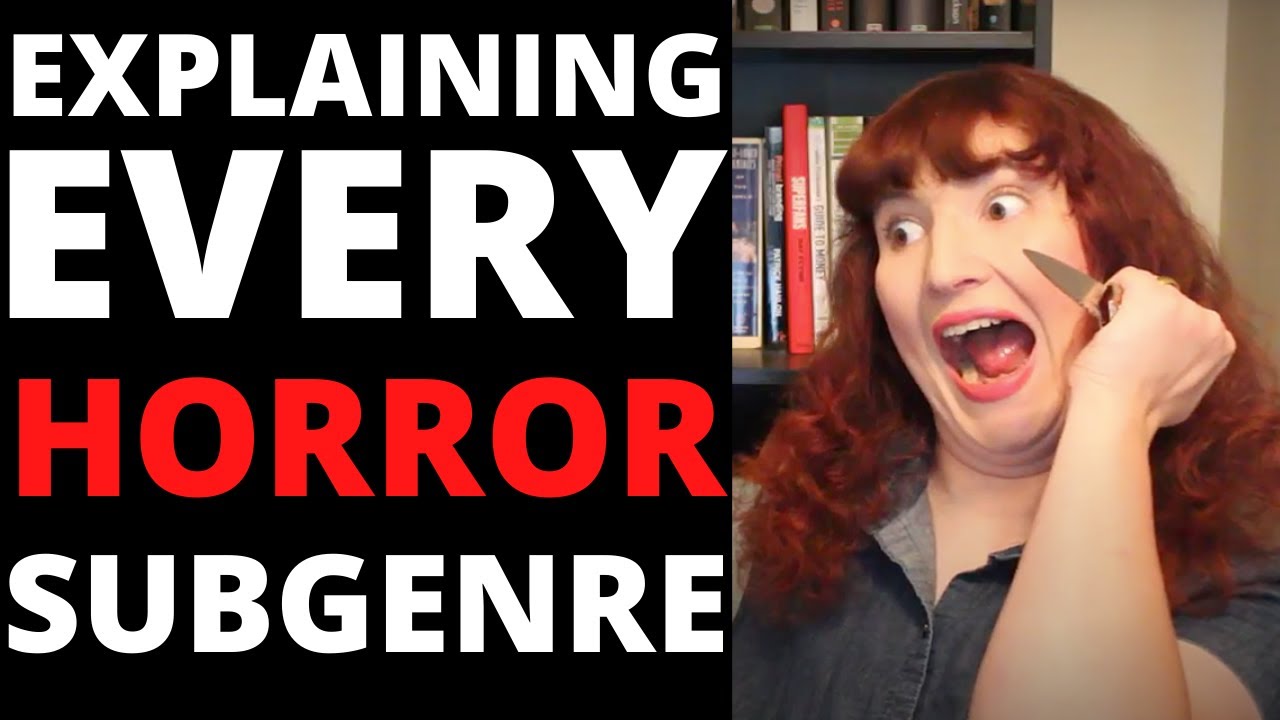 EVERY HORROR MOVIE SUBGENRE EXPLAINED - What's the Difference? - YouTube