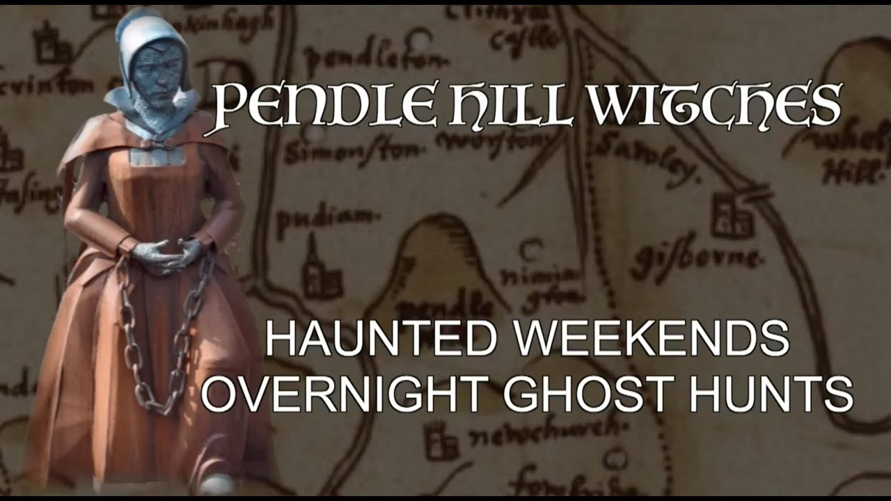 Pendle Hill Witches Overnight Ghost Hunts & Ghost Hunting Weekends ...