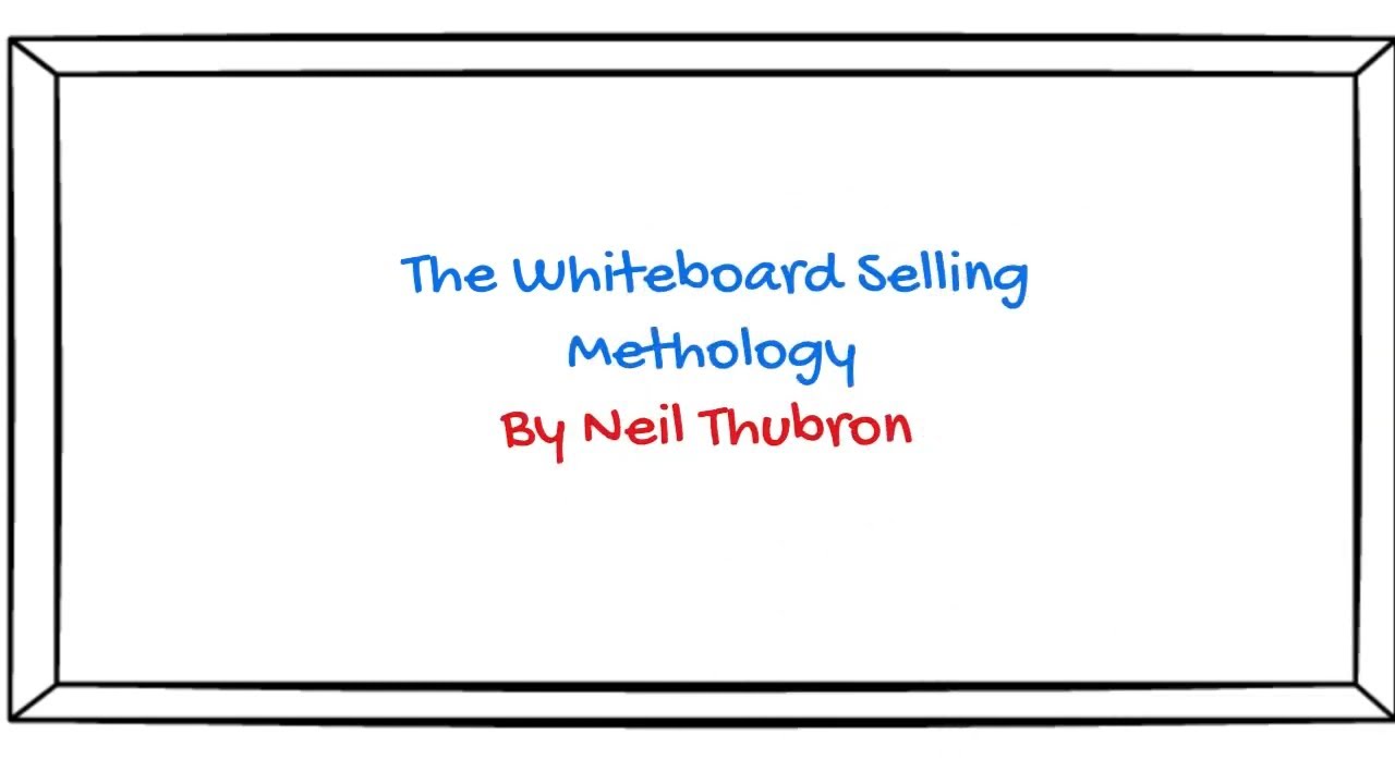 Whiteboard Value Selling Methodology - YouTube