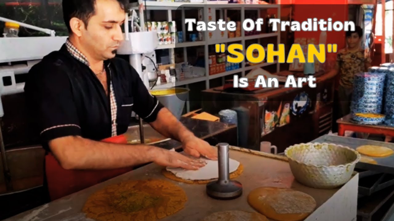 The Art of Making Sohan: Discovering the Traditional Iranian ...