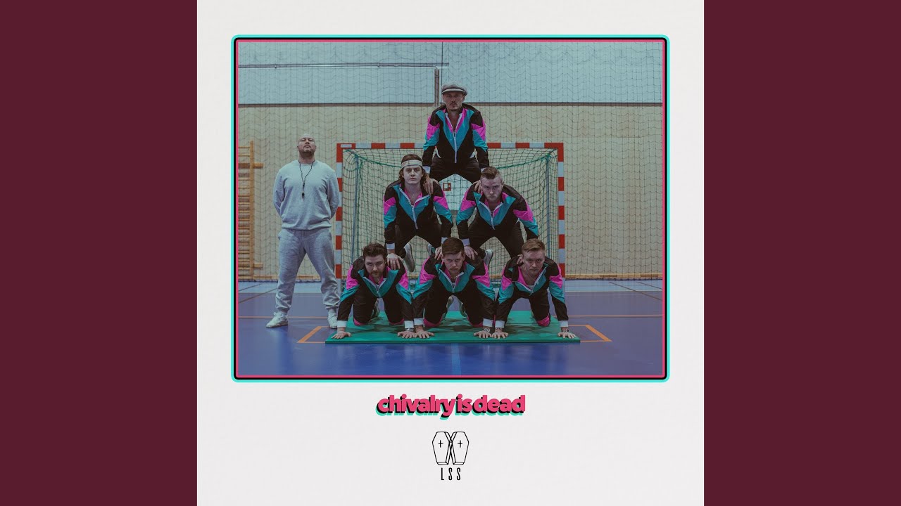 Chivalry is Dead - YouTube Music
