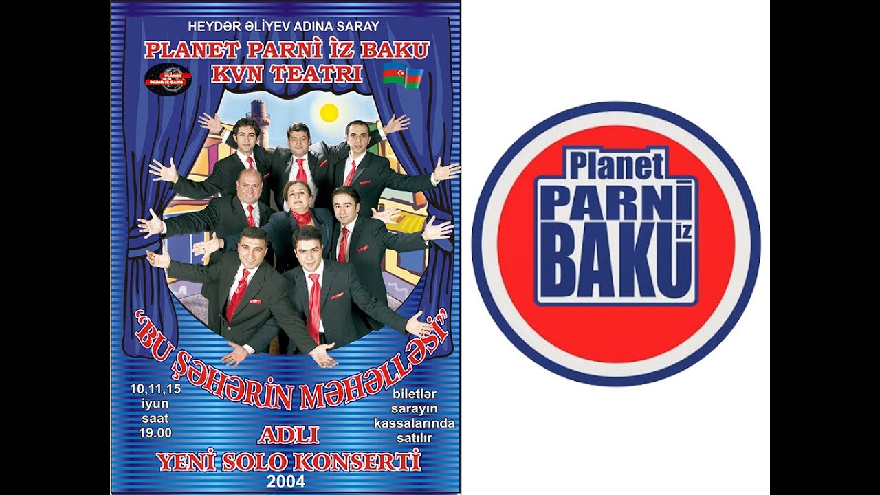 Bu Şəhərin Məhəlləsi - Planet Parni iz Baku (2004, Tam versiya) - YouTube