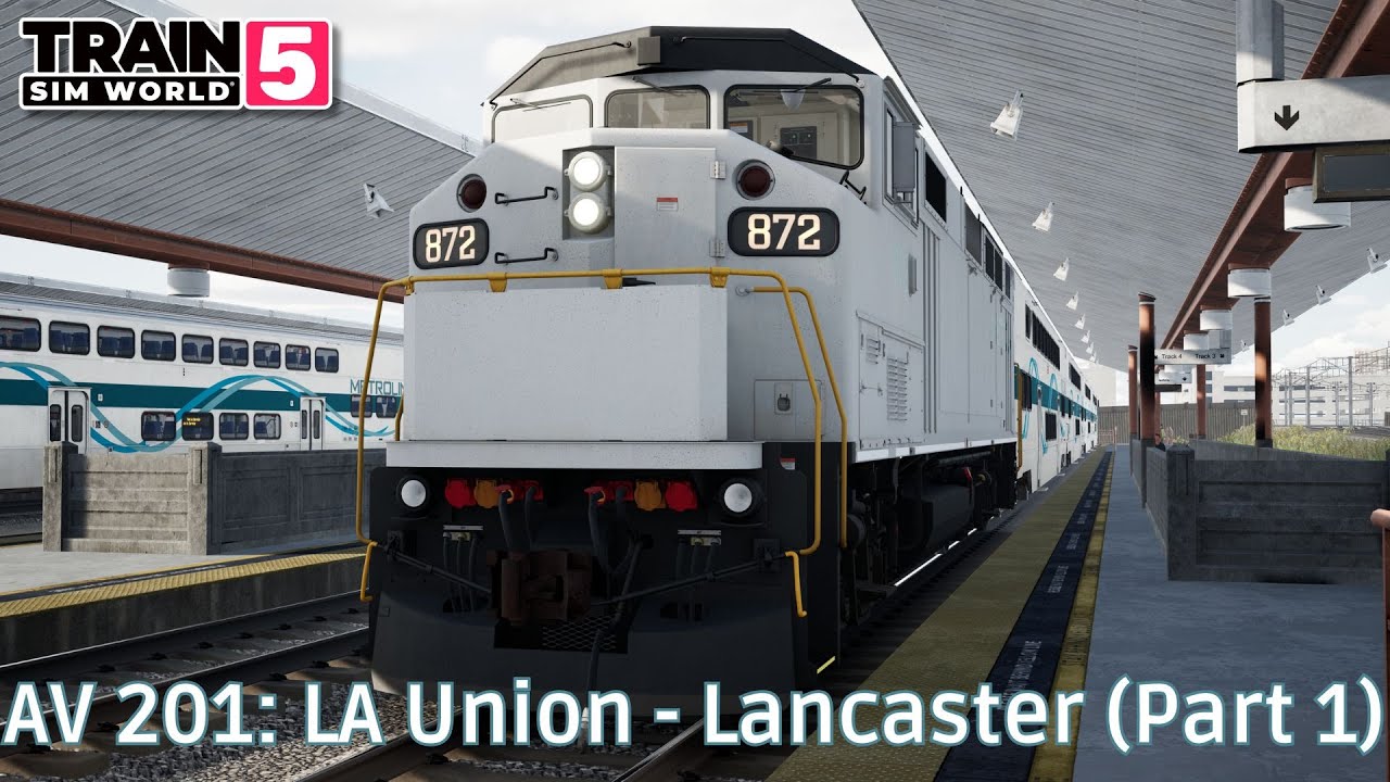 AV 201: LA Union - Lancaster (Part 1) - Antelope Valley Line - F59PHR ...