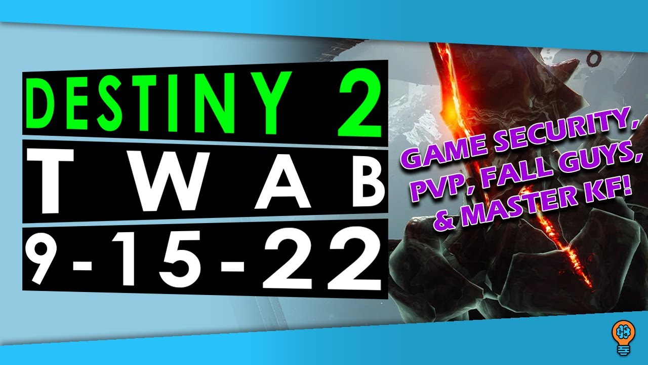 Destiny 2 NEW TWAB! Game Security, PVP, Fall Guys, & Master King's Fall ...
