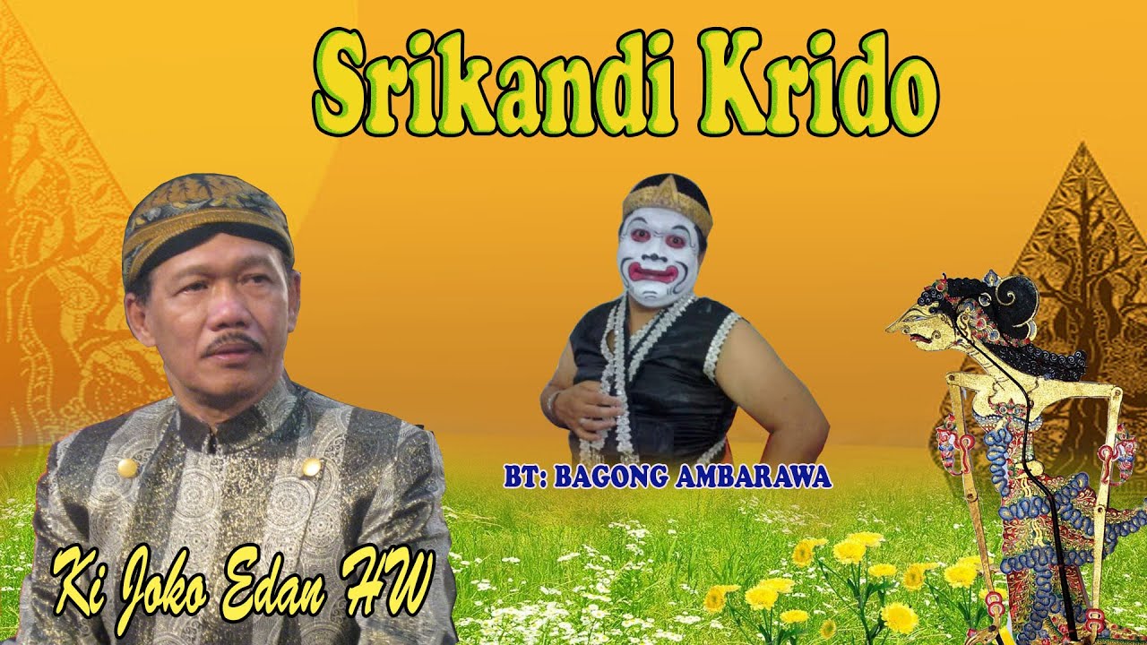 REC: 2014 || KI JOKO EDAN HADIWIDJOYO || SRIKANDI KRIDO || BT: BAGONG ...
