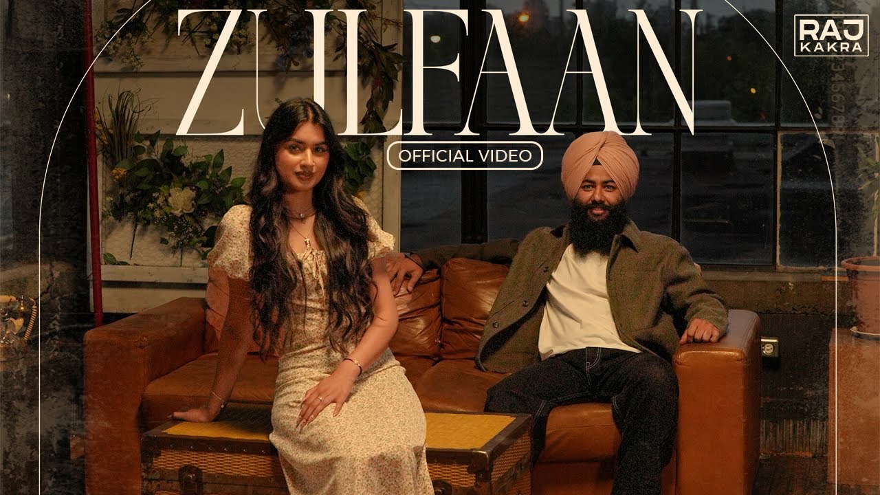 Zulfaan (official video) | Baaz Singh | Yeah Proof | Raj Kakra | New ...